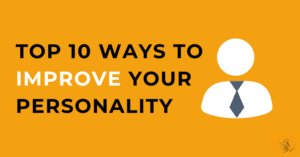 Top 10 Ways to Improve Your Personality Image Coach Shivani